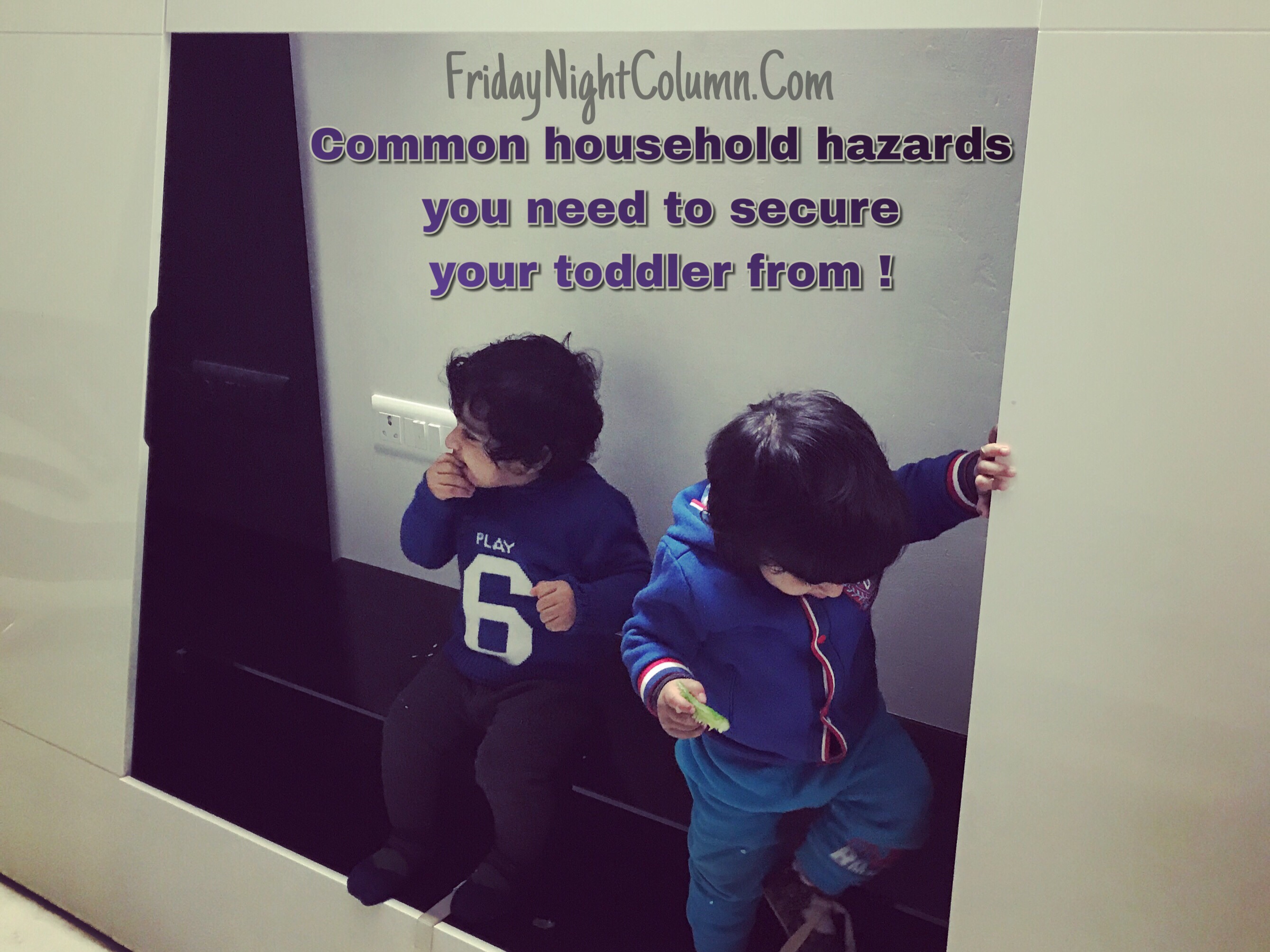 Common household hazards you need to secure your toddler from ...